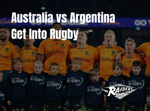 Australia vs Argentina - Get Into Rugby - Seaforth Raiders